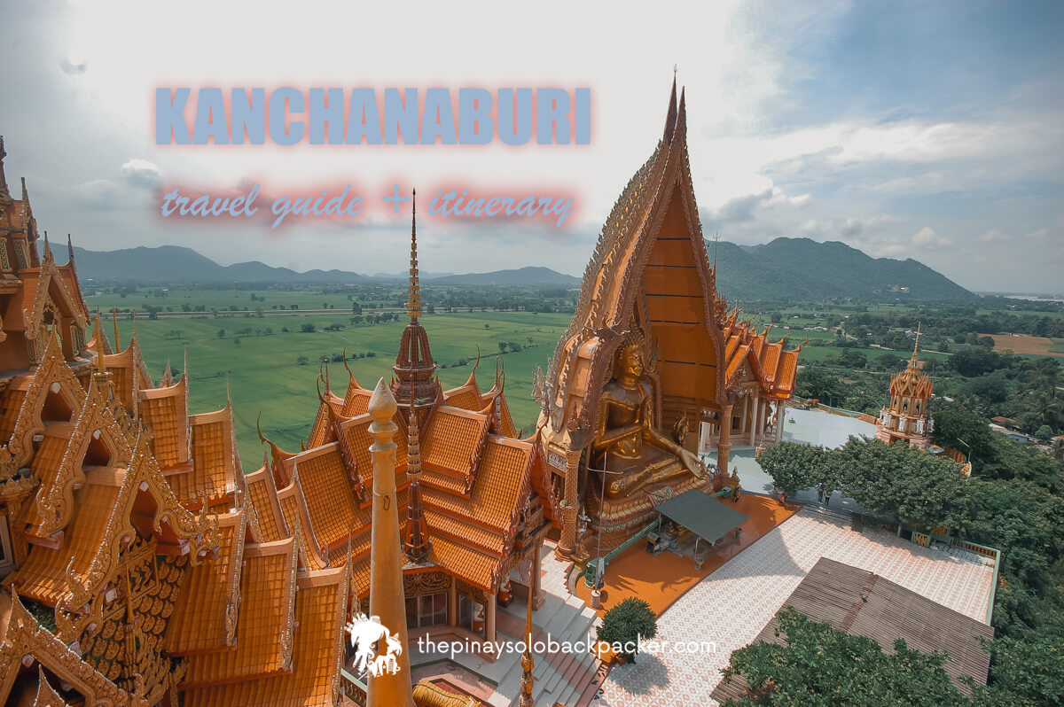 2023 KANCHANABURI TRAVEL GUIDE (ITINERARY + BUDGET) BLOG - The Pinay ...